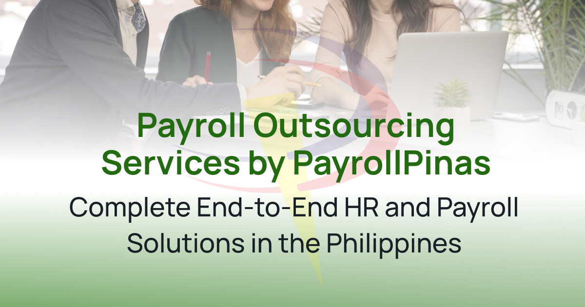 Payroll Outsourcing Services by PayrollPinas: Complete End-to-End HR ...