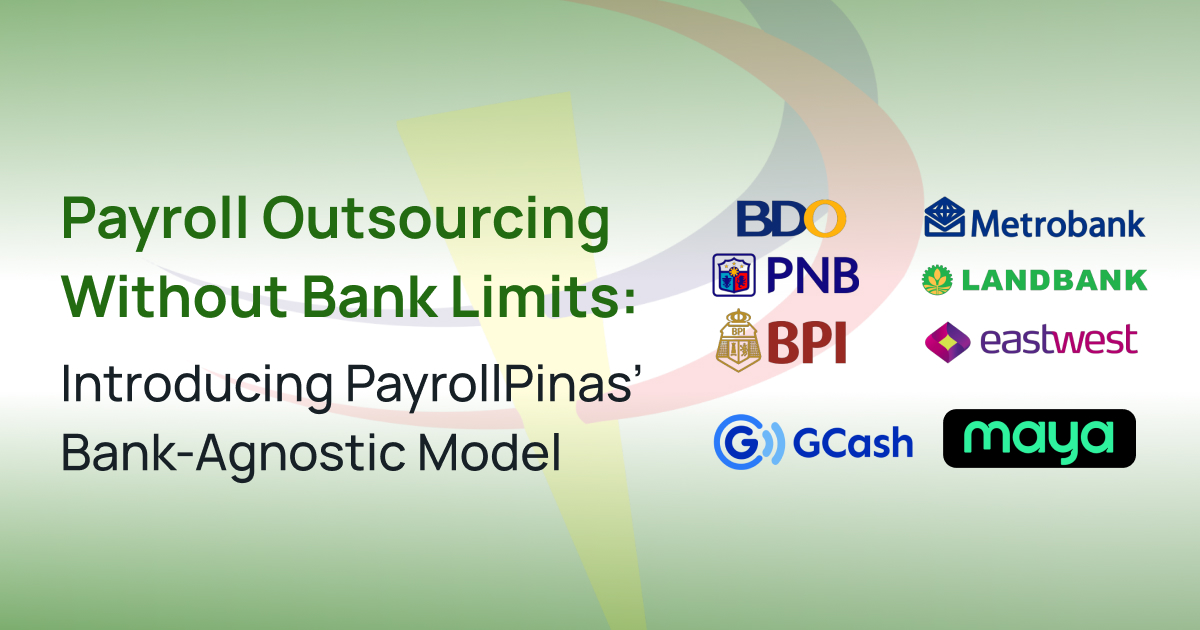 Payroll Outsourcing Without Bank Limits: Introducing PayrollPinas’ Bank ...